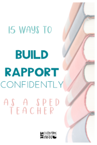 Be confident in building rapport with students and families ...