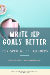 How to write effective iep goals • Cultivating Exceptional Minds