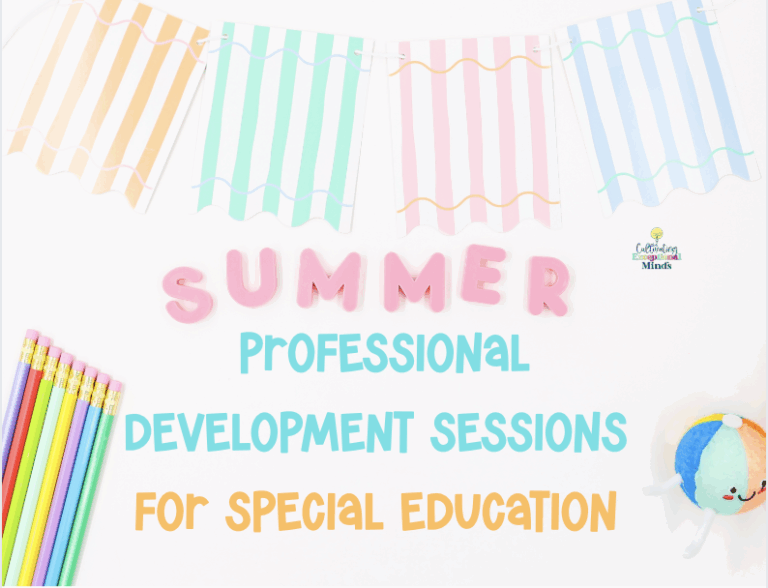 Summer PD Sessions for Special Education Teachers • Cultivating ...