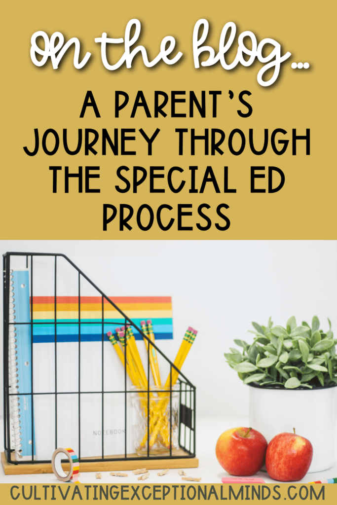 A Parent’s Journey Through the Special Ed process • Cultivating ...
