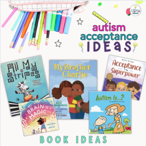 Autism Acceptance Ideas in Special Education Classrooms • Cultivating ...
