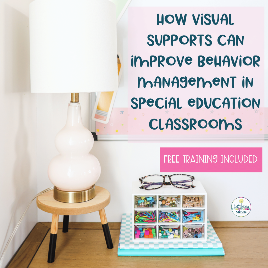 How visual supports can improve behavior management in special ...