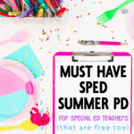 Must have sped summer pd • Cultivating Exceptional Minds