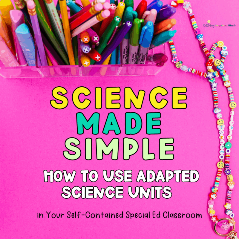 How to Use Adapted Science Units in Your Self-Contained Special Ed ...