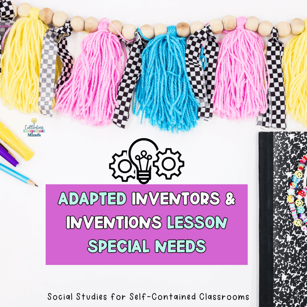 adapted inventors inventions lesson special needs • Cultivating ...